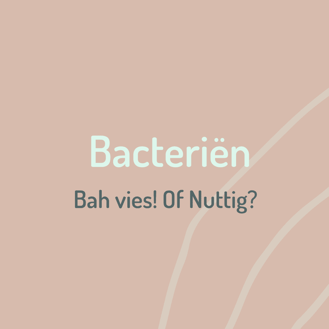 Bacteriën | Bewust met Solena